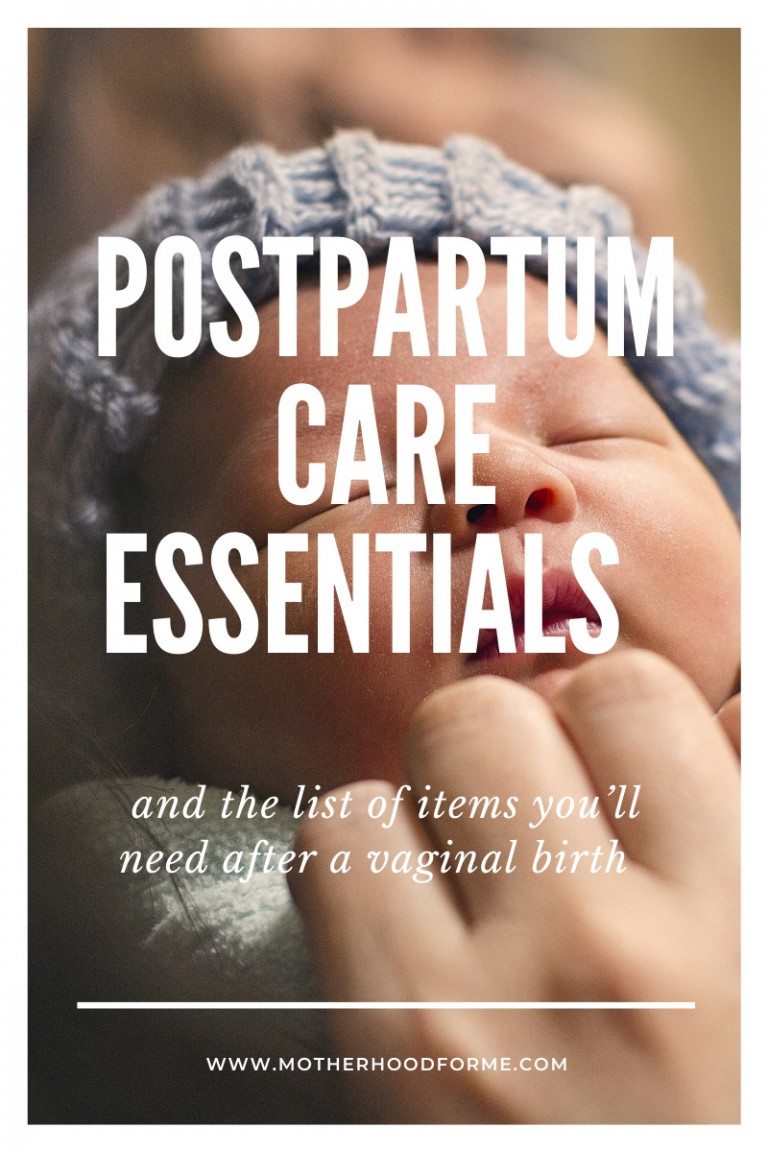 Postpartum Care Essentials & What You'll Need - Motherhood For Me